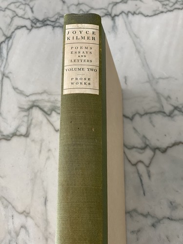 Joyce Kilmer Volume 2 Collection of Poems Essays & Letters 1918 George ...