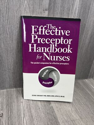 The Effective Preceptor Handbook for Nurses : The Pocket Companion for ...
