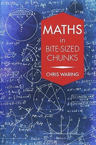 H11093 Maths in Bite-sized Chunks Chris Waring Hardbound for sale ...