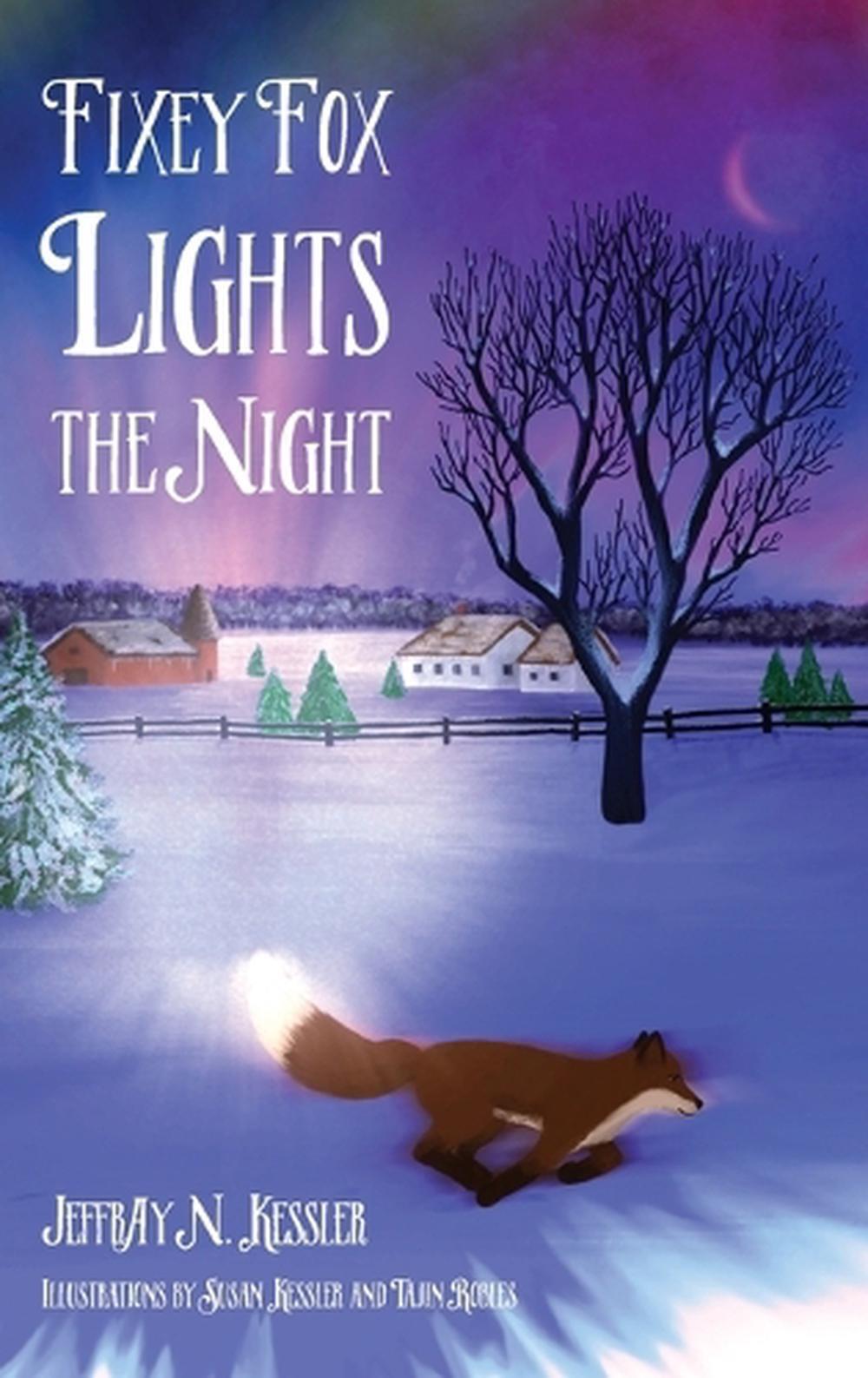 Fixey Fox Lights the Night by Jeffray N. Kessler Hardcover Book | eBay
