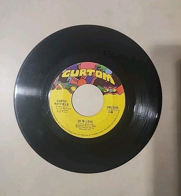 Curtis Mayfield 45 So In Love / Hard Times 7" Vinyl 1975 Curtom Records ...