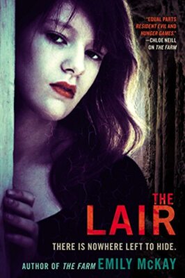 The Lair: 2 (Farm Novel) by McKay, Emily Paperback / softback Book The ...