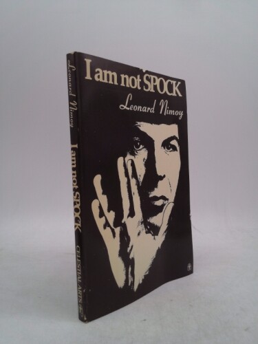 I Am Not Spock by Nimoy, Leonard 9780890871171 | eBay