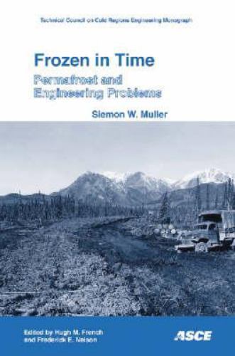 Technical Council on Cold Regions Engineering Monographs: Frozen in ...