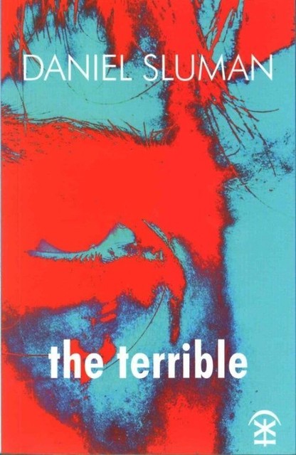 the Terrible by Daniel Sluman (Paperback, 2015) for sale online | eBay UK