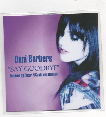 Dani Barbers Say Goodbye Limited Edition 2011 Promo Remixes CD | eBay