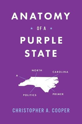 Anatomy of a Purple State: A North Carolina Politics Primer [Paperback ...