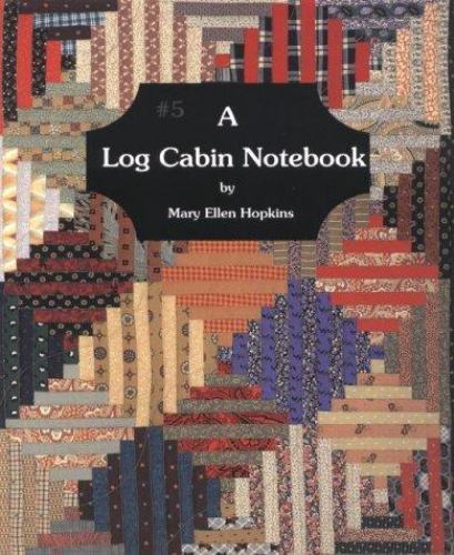 Log Cabin Notebook by Mary E. Hopkins 1991 9780929950068| eBay