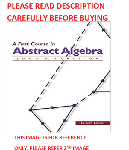 A First Course in Abstract Algebra by John B Fraleigh 7th Intl ...