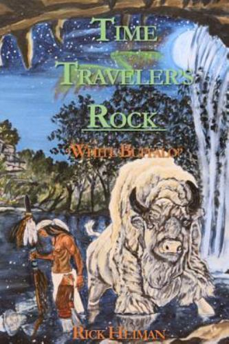 Time Traveler's Rock : White Buffalo by Rick Heiman (2015, Trade ...