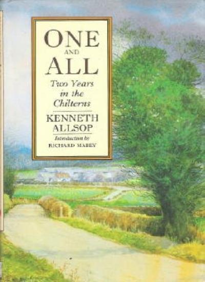 One and All: Two Years in the Chilterns By Kenneth Allsop 9780862999667 ...
