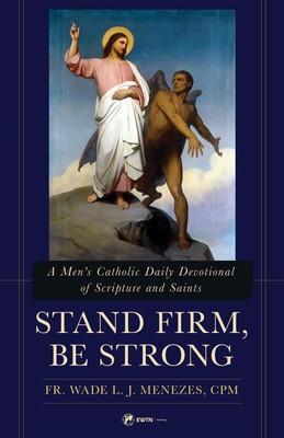 Fr Wade Menezes Stand Firm, Be Strong (Paperback) (UK IMPORT) 9781682784112| eBay