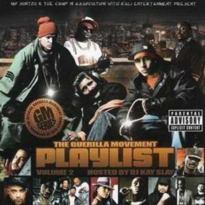 The Guerilla Movement Playlist Hosted By DJ Kay Slay Volume 2 II Music ...