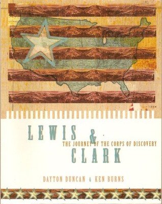 Lewis and Clark: The Journey of the Corps of Discovery by Burns, Ken ...