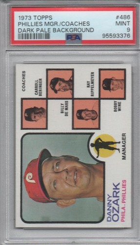 1973 Topps Danny Ozark Phillies Manager #486 PSA 9 MINT Dark Pale ...