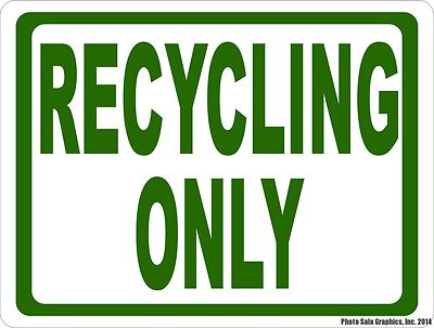 Recycling Only Sign. Size Options. Recycled Only No Trash Please ...