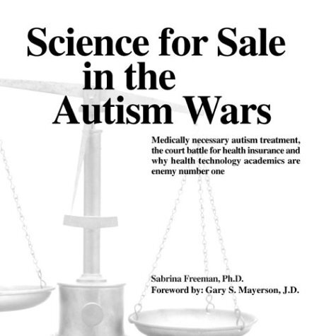 Science for Sale in the Autism Wars: Medically Necessary Autism ...