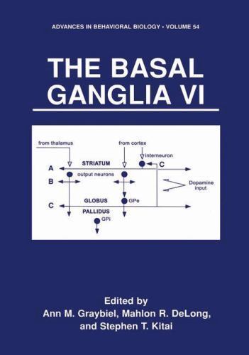 Advances in Behavioral Biology Ser.: Basal Ganglia VI by Mahlon R ...