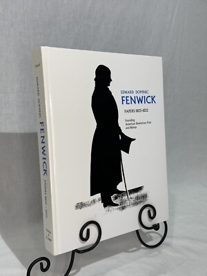 Edward Dominic Fenwick Papers 1803-1832 Founding American Dominican ...