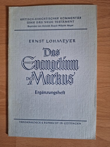 Meyers Kommentar - Ernst Lohmeyer - Das Evangelium des Markus ...