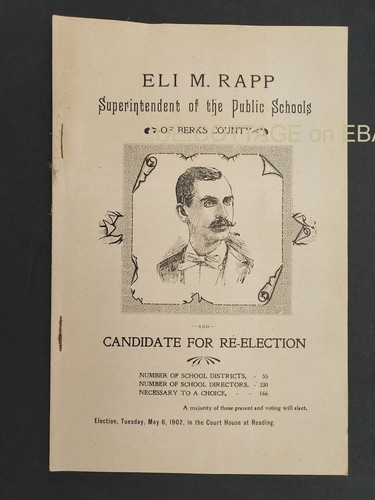 1902 antique POLITICAL BOOKLET berks pa ELI M RAPP superintendent ...