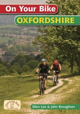 On Your Bike Oxfordshire, Lee, Broughton New 9781846742293 Fast Free ...