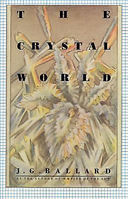 Crystal World by J. G. Ballard (1988, Trade Paperback) for sale online ...