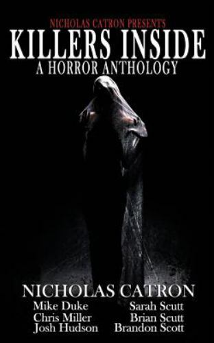 Killers Inside : An Anthology by Brian Scutt, Mike Duke and Sarah Scutt ...