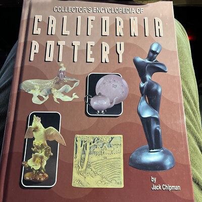 Collector's Encyclopedia of California Pottery -Ceramics - Jack Chipman ...