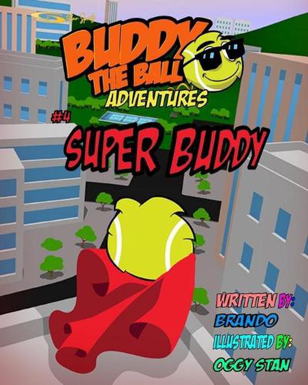 Buddy the Ball Adventures Ser.: Buddy the Ball Adventures Volume Four ...