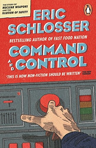 Command and Control by Eric Schlosser NEW BOOK 9780141037912| eBay