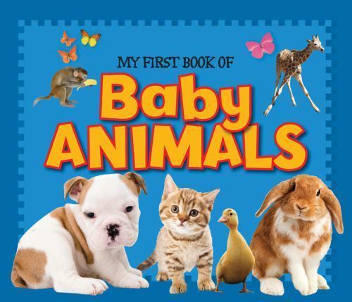 My First Book of Baby Animals by The Book Company Editorial (2013 ...