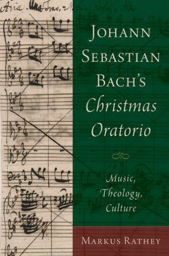 Johann Sebastian Bach's Christmas Oratorio : Music, Theology, Culture ...