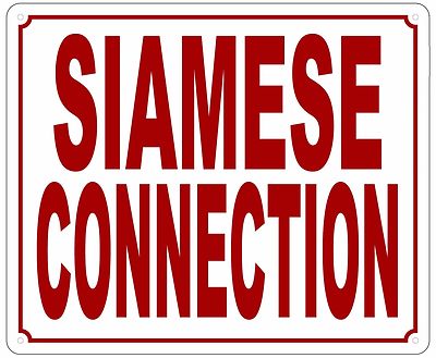 SIAMESE CONNECTION SIGN (ALUMINUM 10X12)-REF24-1027 | eBay