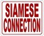SIAMESE CONNECTION SIGN (ALUMINUM 10X12) | eBay