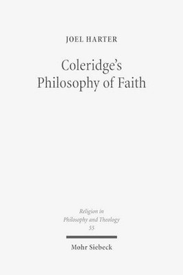 Coleridge's Philosophy of Faith: Symbol, Allegory, and Hermeneutics by ...