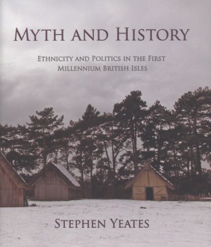 Myth and History : Ethnicity and Politics in the First Millennium ...