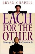 EACH FOR THE OTHER : MARRIAGE AS IT'S MEANT TO BE By Bryan Chapell | eBay