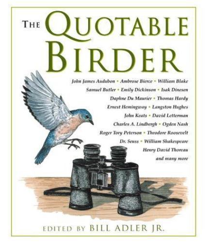 Quotable Birder by Bill Adler Jr. (2000, Hardcover) for sale online | eBay