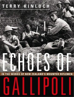 Echoes of Gallipoli by Terry Kinloch by Terry Kinloch [Paperback] NEUF ...