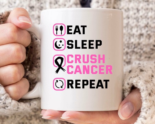 Eat Sleep Crush Cancer Repeat Mug Cancer Awareness Coffee Cup For ...