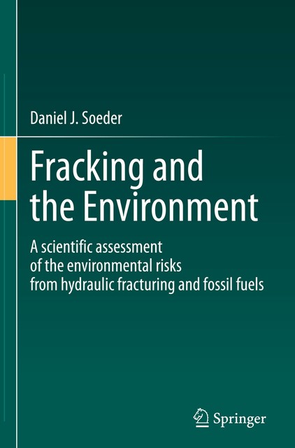 Fracking And The Environment von Daniel J. Soeder (2020, Gebundene ...