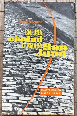 Rene Marques En Una Ciudad Llamada San Juan Puerto Rico Cuentos 1974 Ed ...