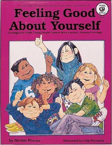 Feeling Good about Yourself by Debbie Pincus (1990, Trade Paperback ...