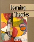 Learning Theories: An Educational Perspective by Dale H. Schunk ...