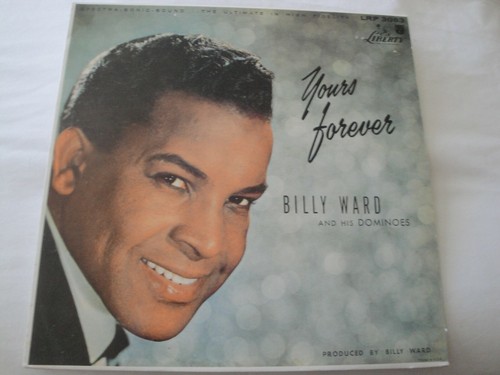 Billy Ward and His Dominoes "Yours Forever" VINYL LP ALBUM LIBERTY ...