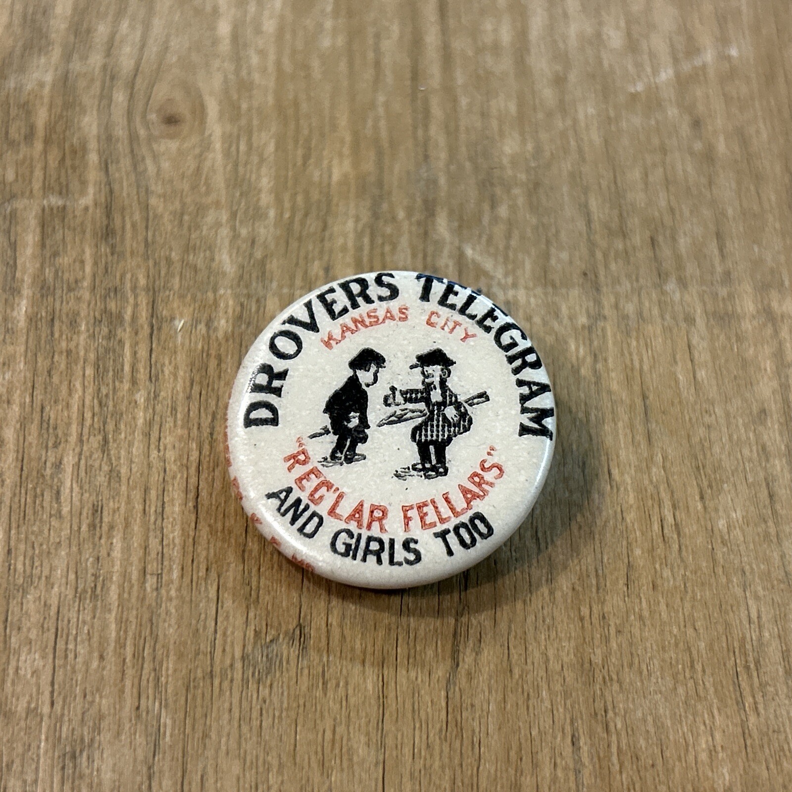 1930's Drovers Telegram Kansas City REG'LAR FELLARS 7/8" Pinback Button ...