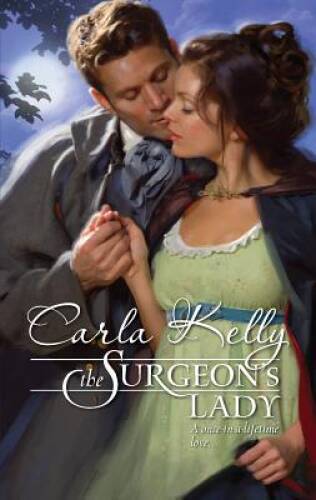 The Surgeon's Lady - Mass Market Paperback By Kelly, Carla - GOOD ...