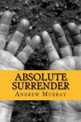 Absolute Surrender - Paperback By Murray, Andrew - VERY GOOD ...