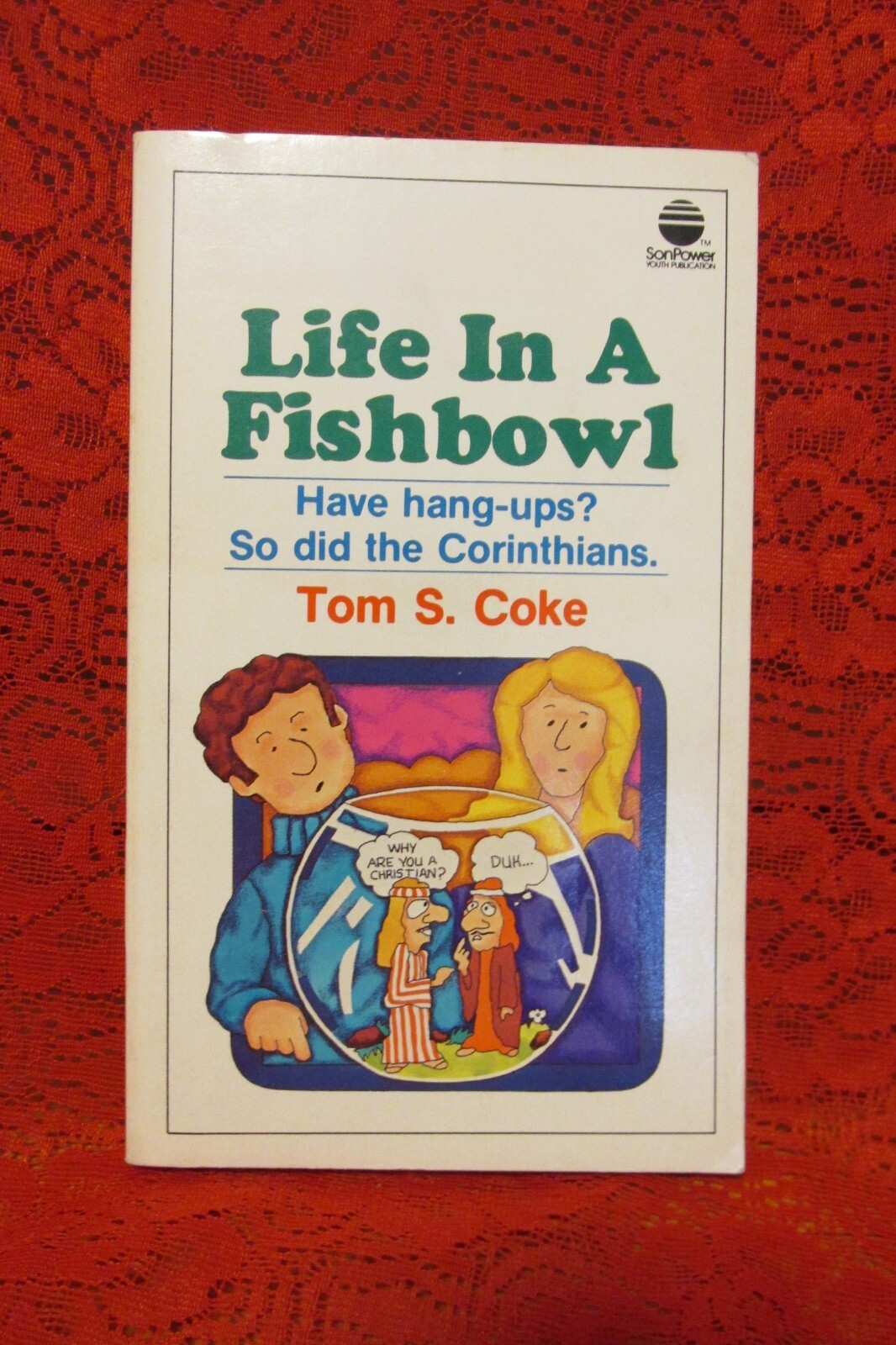 Life In A Fishbowl: A Revealing Look at 1 Corinthians by Tom S. Coke | eBay